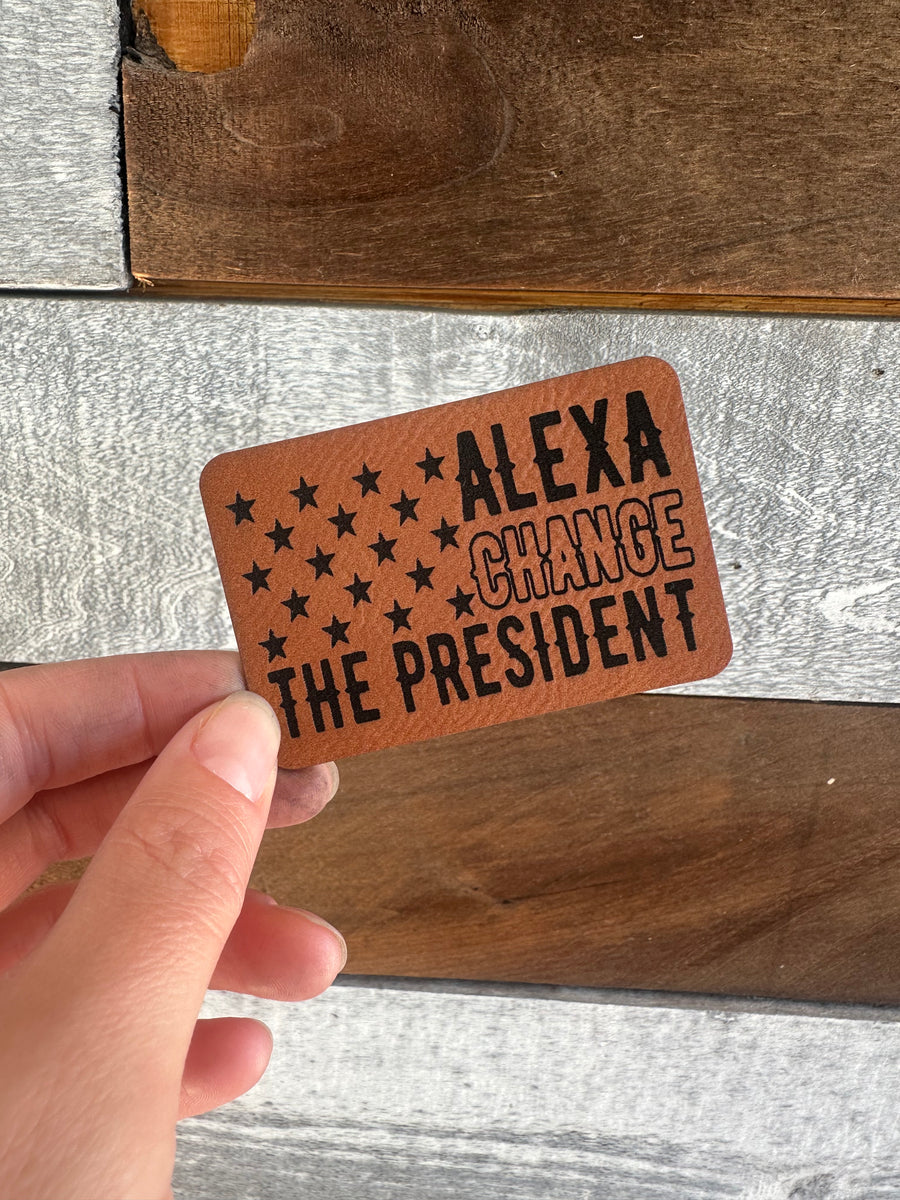 Alexa Change President Patch – LVM Blanks